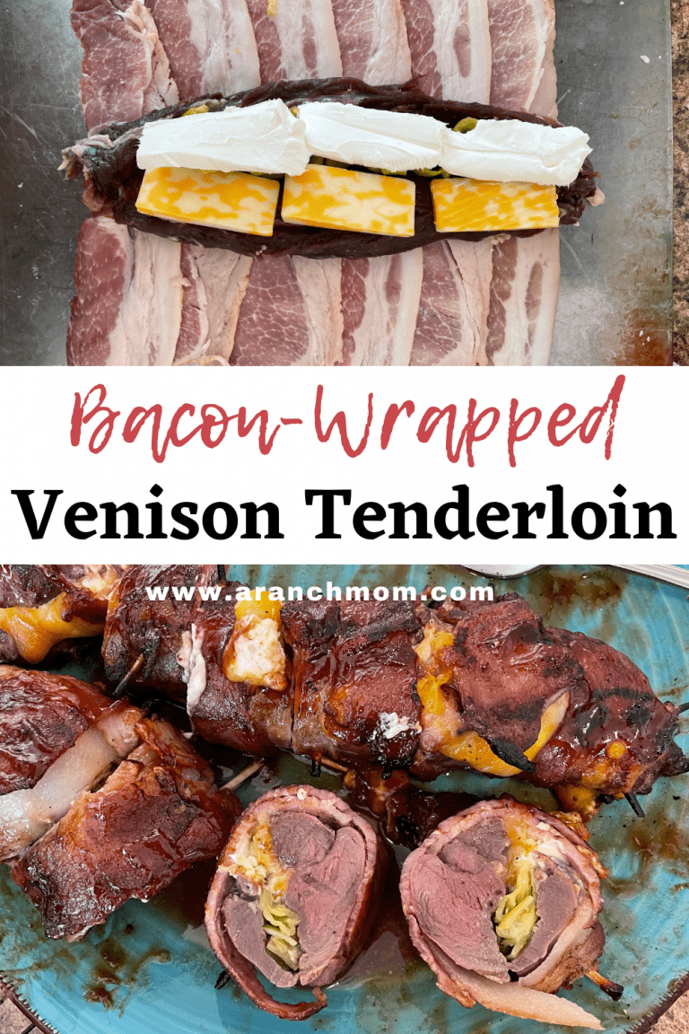 Bacon Wrapped Venison Tenderloin - A Ranch Mom