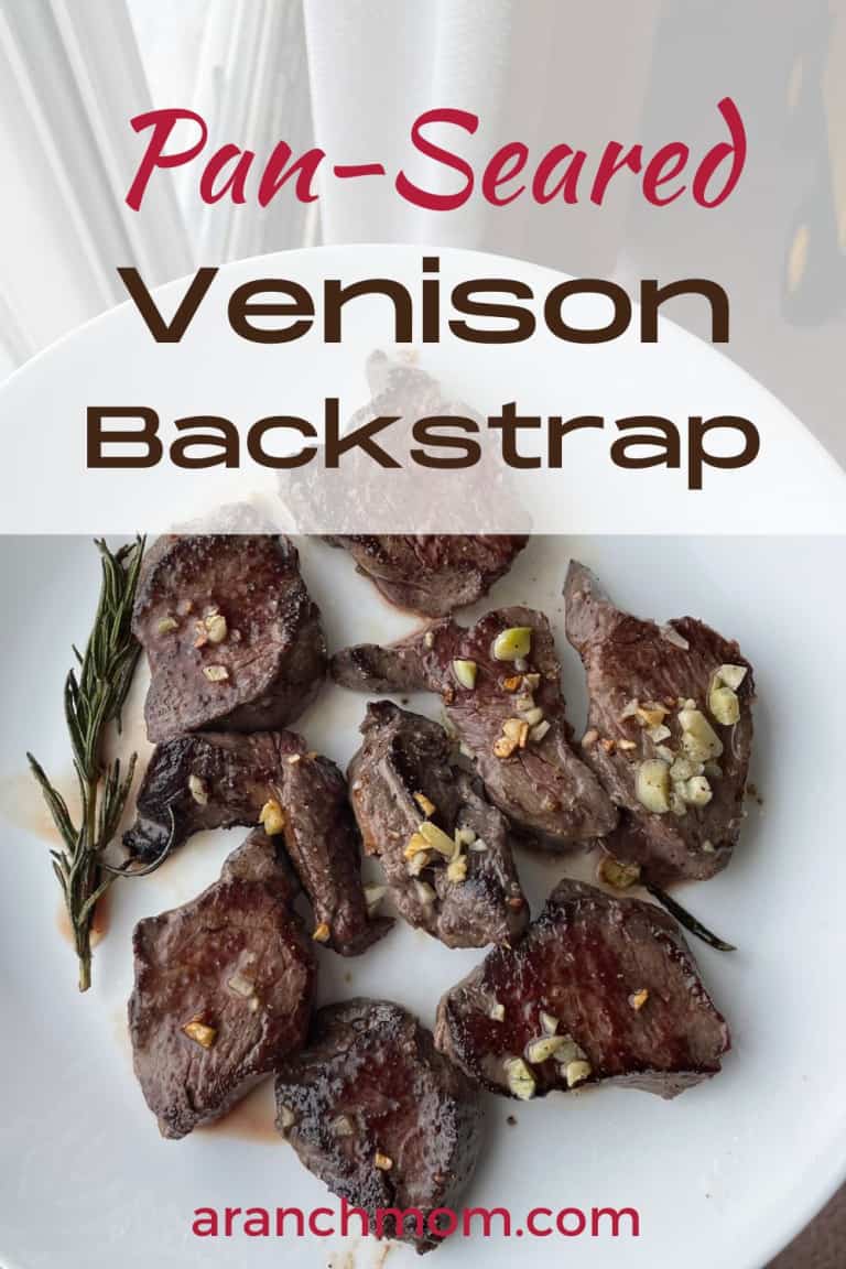 Pan Seared Venison Backstrap - A Ranch Mom